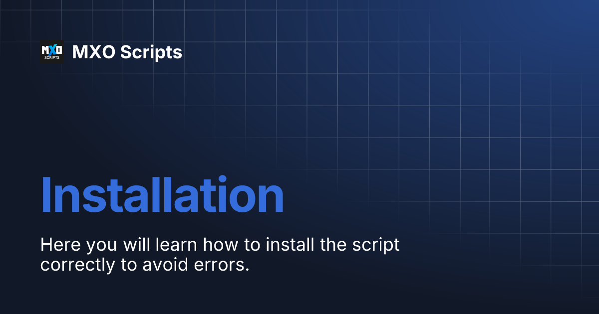 Installation | MXO Scripts